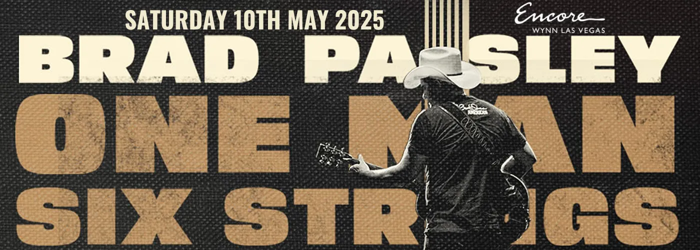 Brad Paisley at Encore Theatre At Wynn Las Vegas | 10 May 2025 | Brad Paisley Concert Tickets